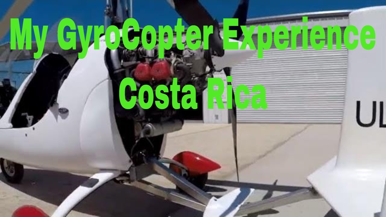 My GyroCopter Experience In Costa Rica - YouTube