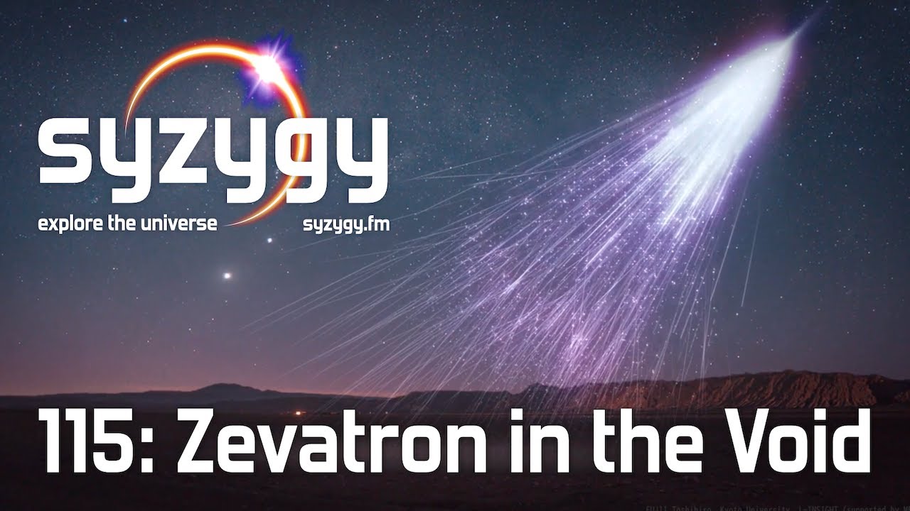115: Zevatron in the Void - YouTube