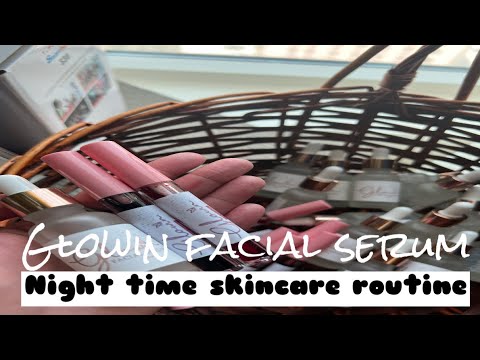MY FACIAL NIGHTTIME SKIN CARE ROUTINE || Glowin Facial Serum || Glowin ...