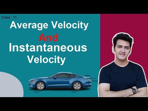 Class 11 I Average Velocity and Instantaneous Velocity I Mitesh Rana ...