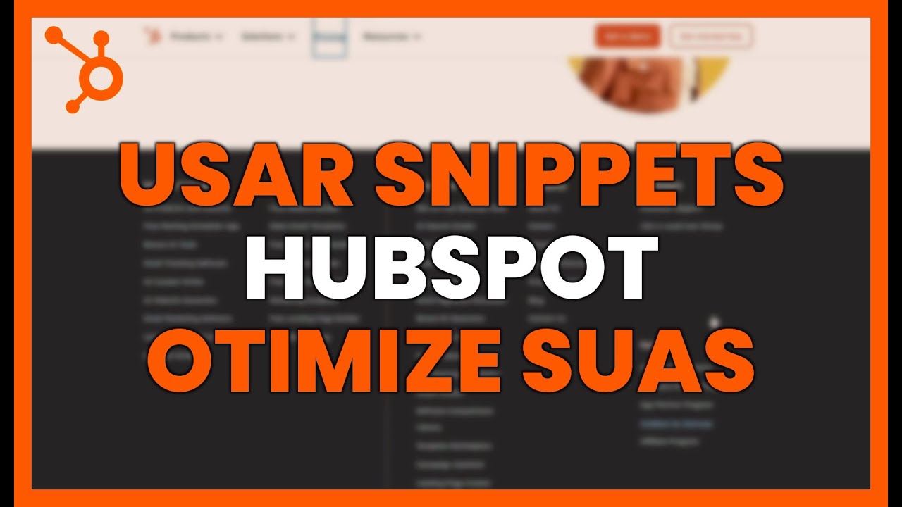 Como USAR SNIPPETS no HUBSPOT: OTIMIZE suas RESPOSTAS e COMUNICAÇÃO ...