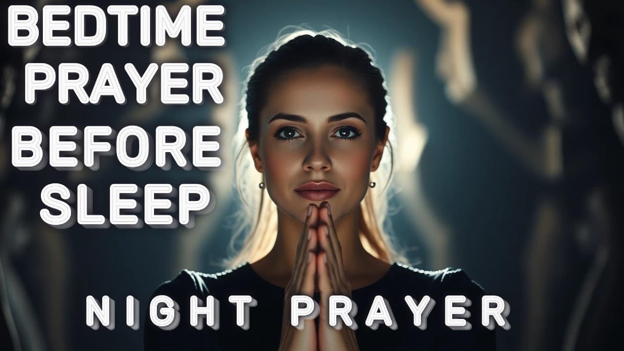 Powerful Night Prayer, God Surrounds Us With Your Angels - YouTube