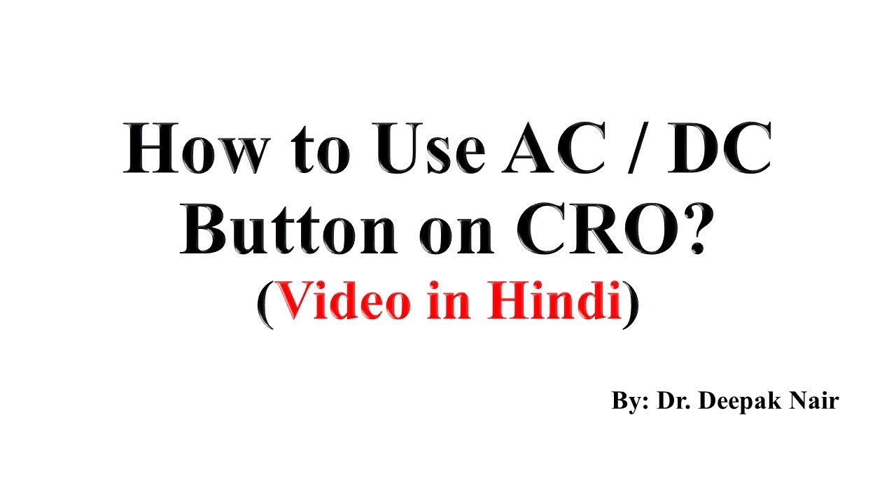 How to Use AC DC Button in CRO - YouTube