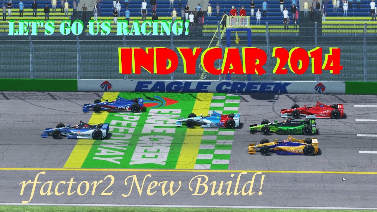 rFactor 2 Latest Build -US Racing: Indy Car 2014 @ Eagle Creek Speedway ...