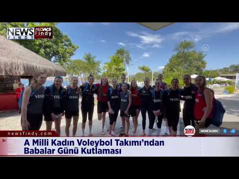 A Milli Kadın Voleybol Takımı Babalar Gününü Kutladı