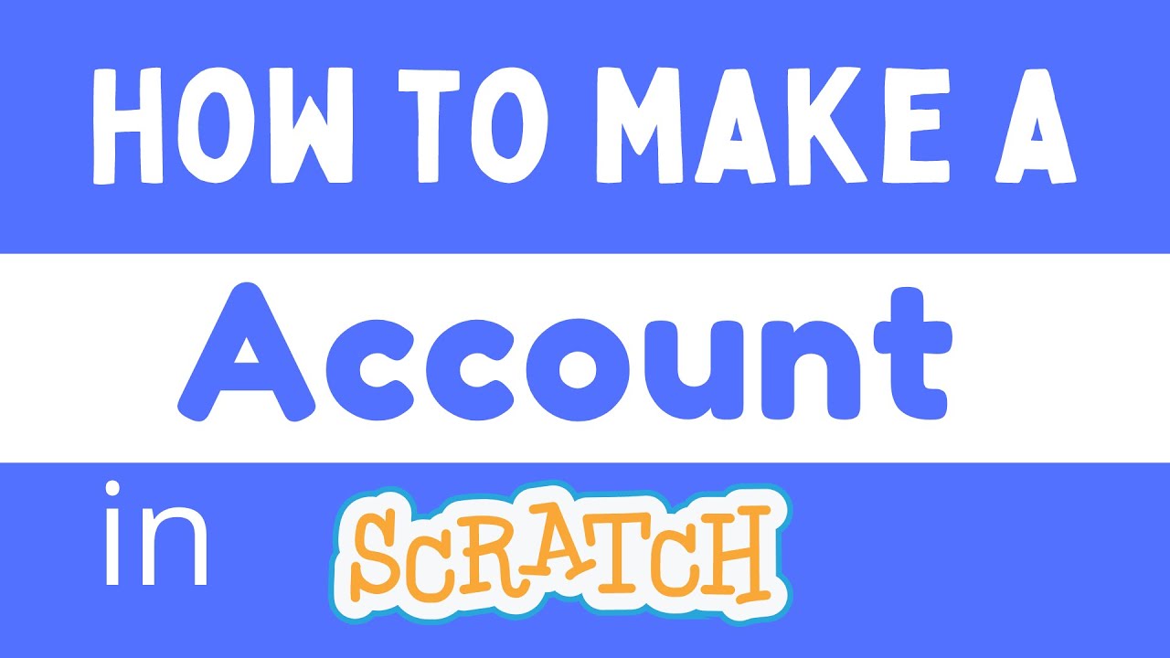 How to make an Account in scratch | Tutorial 43| - YouTube