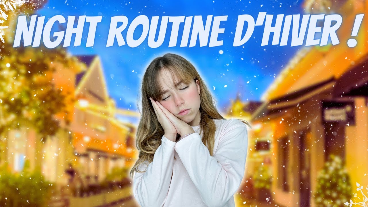 MA ROUTINE DU SOIR après le collège ! Night Routine d'hiver 2023 ...