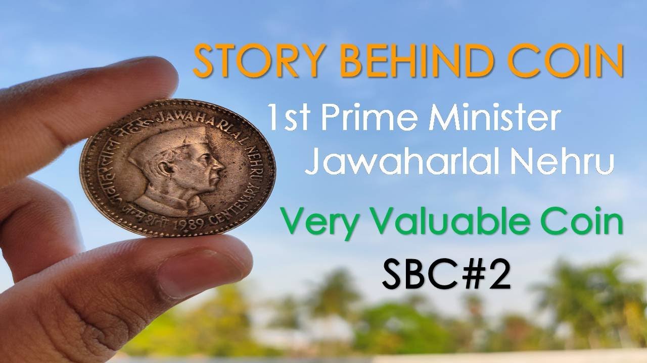 1st Prime Minister Coin || Jawaharlal Nehru Coin || STORY BEHIND COIN ...