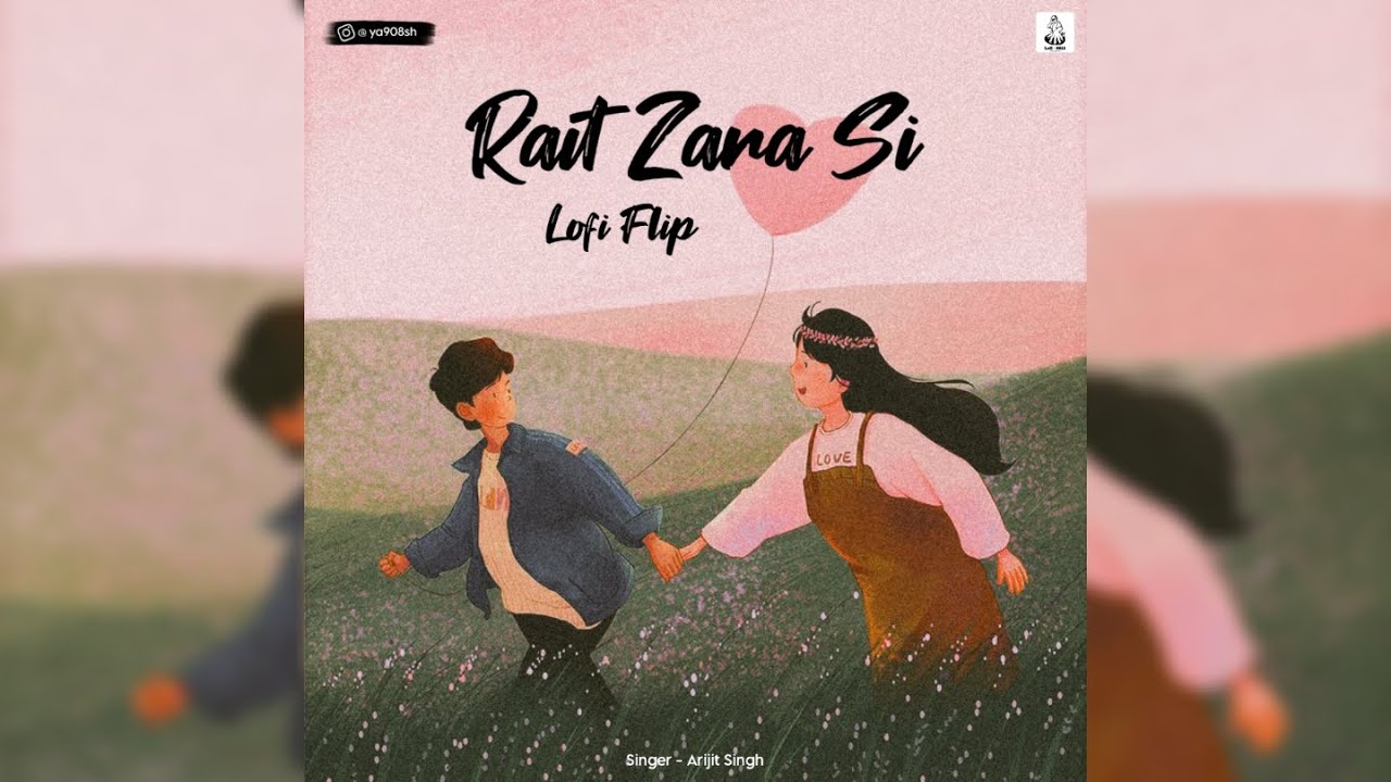 RAIT ZARA SI (Lofi Flip) - Arijit Singh - YouTube