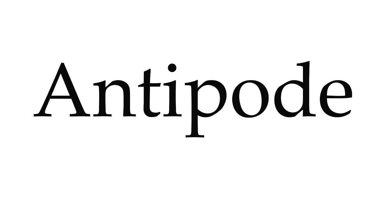 How to Pronounce Antipode - YouTube