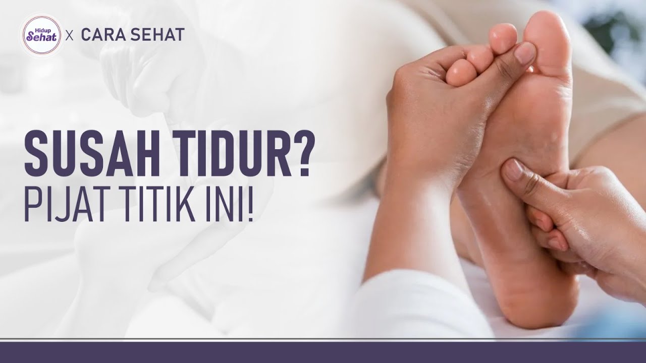 Titik Akupressur untuk Mengatasi Insomia atau Sulit Tidur | Hidup Sehat ...