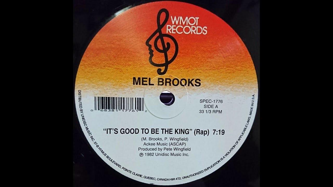 Mel Brooks - It's Good To Be The King (Rap) - YouTube