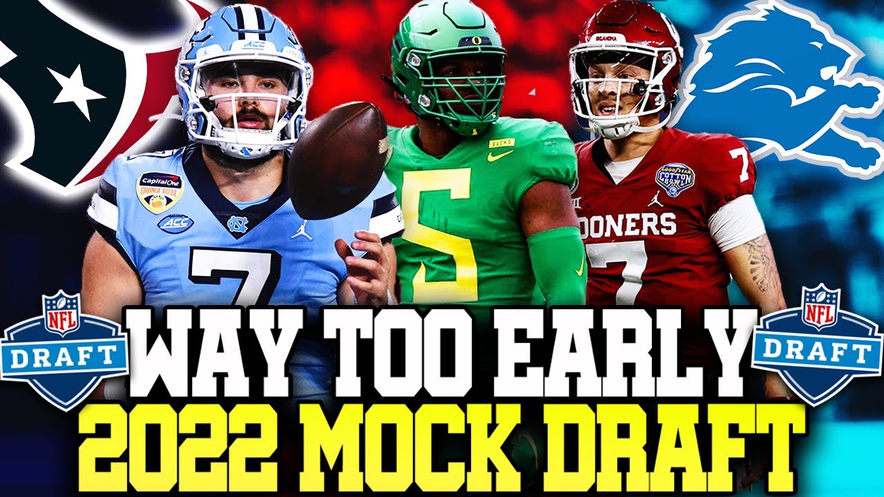 WAY TOO EARLY 2022 NFL Mock Draft - YouTube