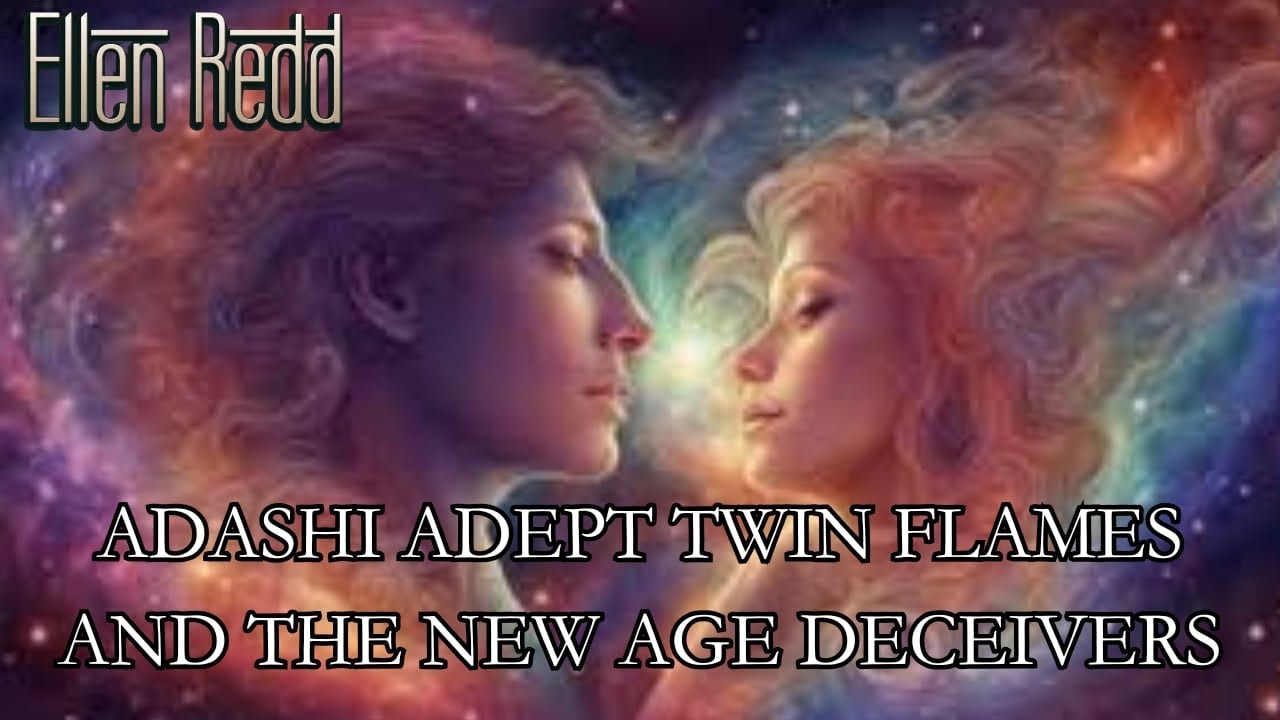 Adashi Adept Twin Flames and the new age deceivers - YouTube
