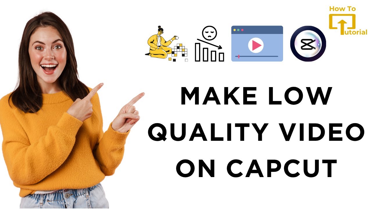 How to Make Low Quality Video on CapCut - YouTube