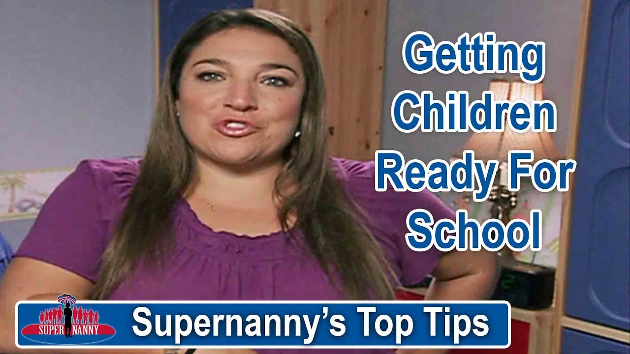 How To Get Your Children Ready For School | Supernanny - YouTube