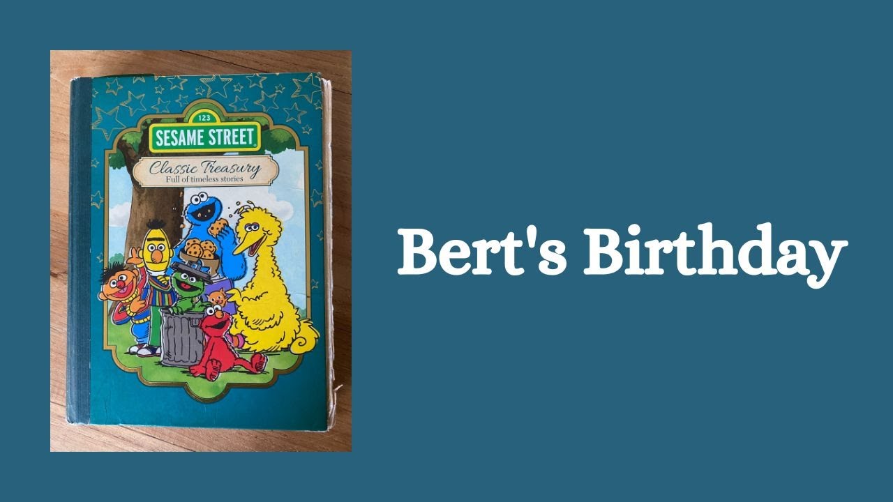 Bert’s Birthday - Sesame Street - Read Aloud - YouTube