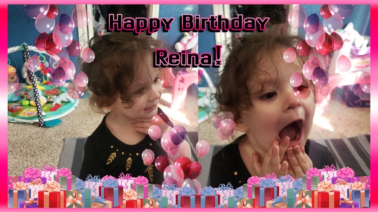 HAPPY BIRTHDAY REINA! - YouTube