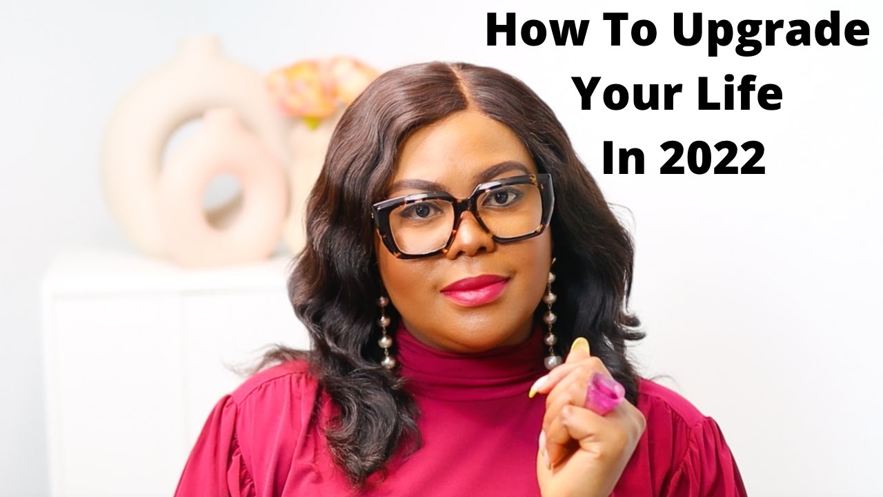 How To Upgrade Your Life | Tips to Upgrade & Improve Your Life | Simple ...