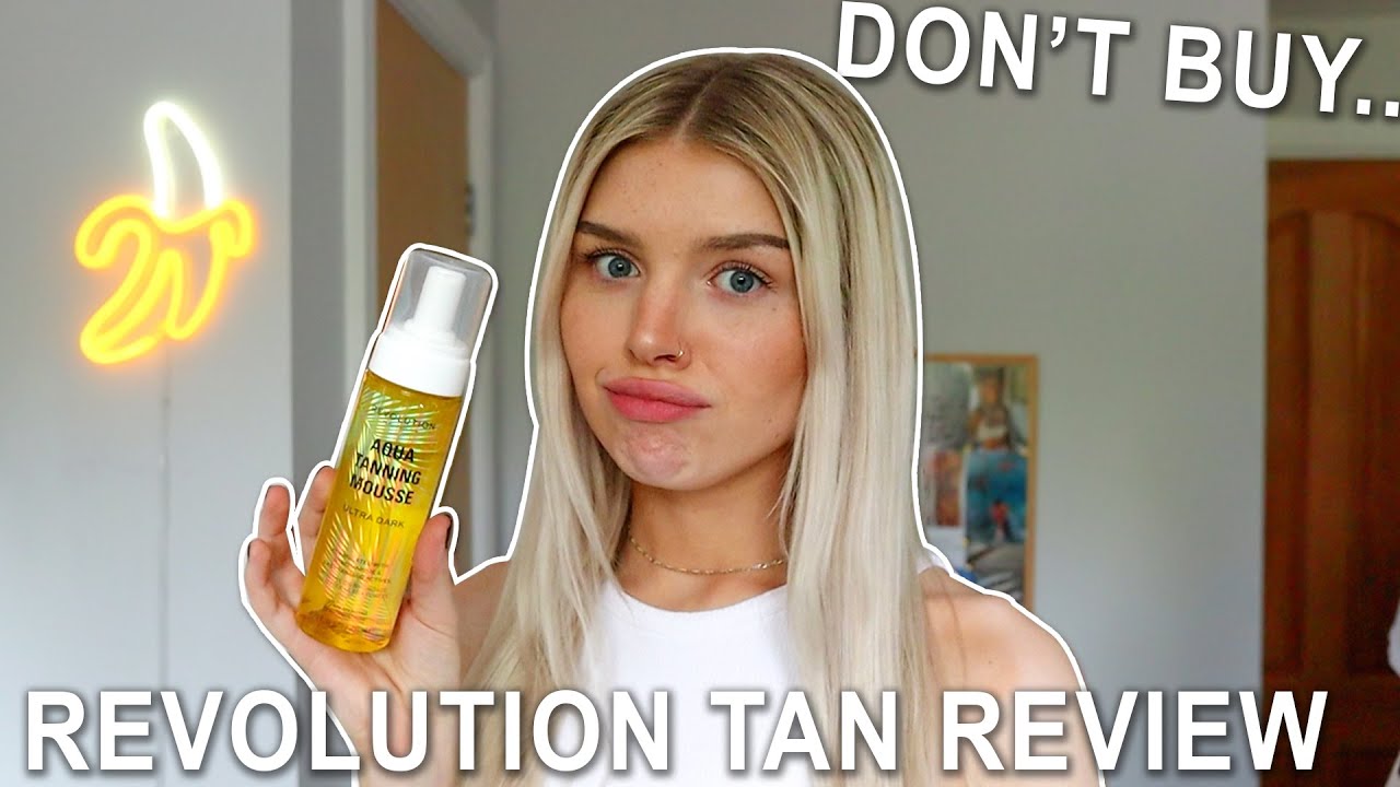 DON'T BUY REVOLUTION AQUA TANNING MOUSSE WITHOUT WATCHING THIS VIDEO ...