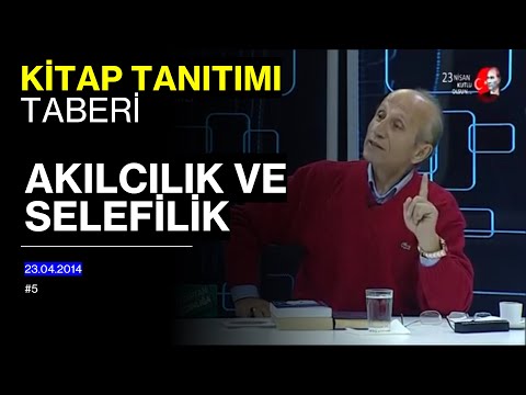 RİVAYET TEFSİRİNİN ANA KAYNAĞI, TARİHÇİLERİN ÜSTADI, TABERİ | Yaşar Nuri 2014 Kitaptan Aydınlığa