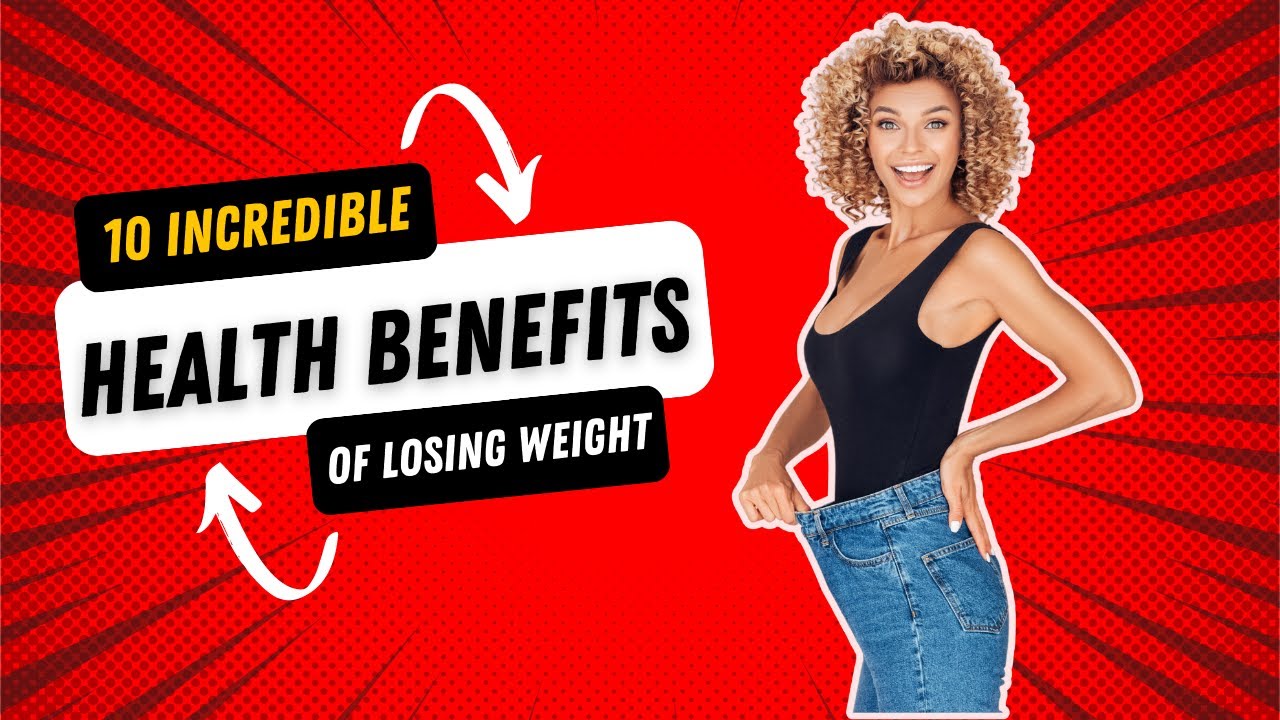 10 Incredible Health Benefits of Losing Weight - YouTube