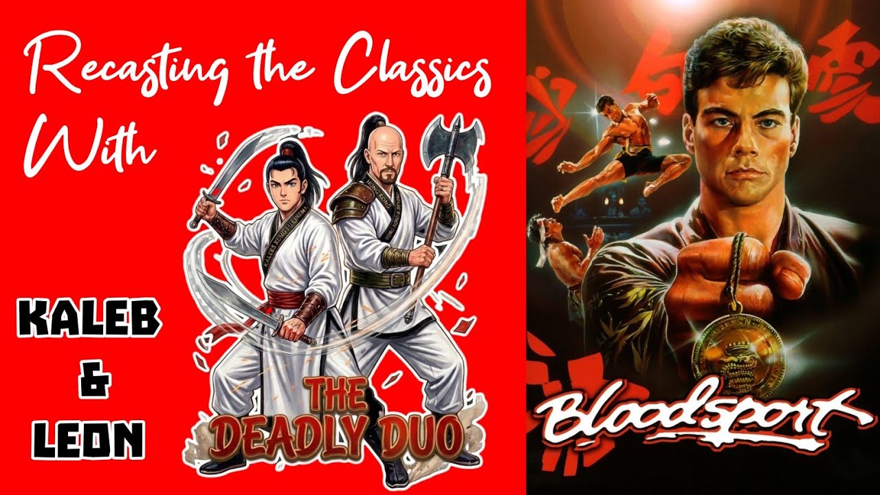 RE-CASTING THE CLASSICS WITH KALEB & LEON #2: BLOODSPORT (1988) - YouTube