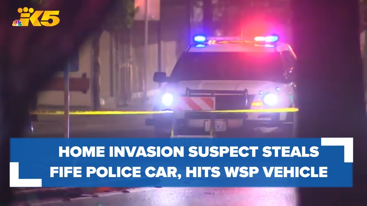 Home invasion suspect steals Fife police car, smashes into WSP vehicle ...
