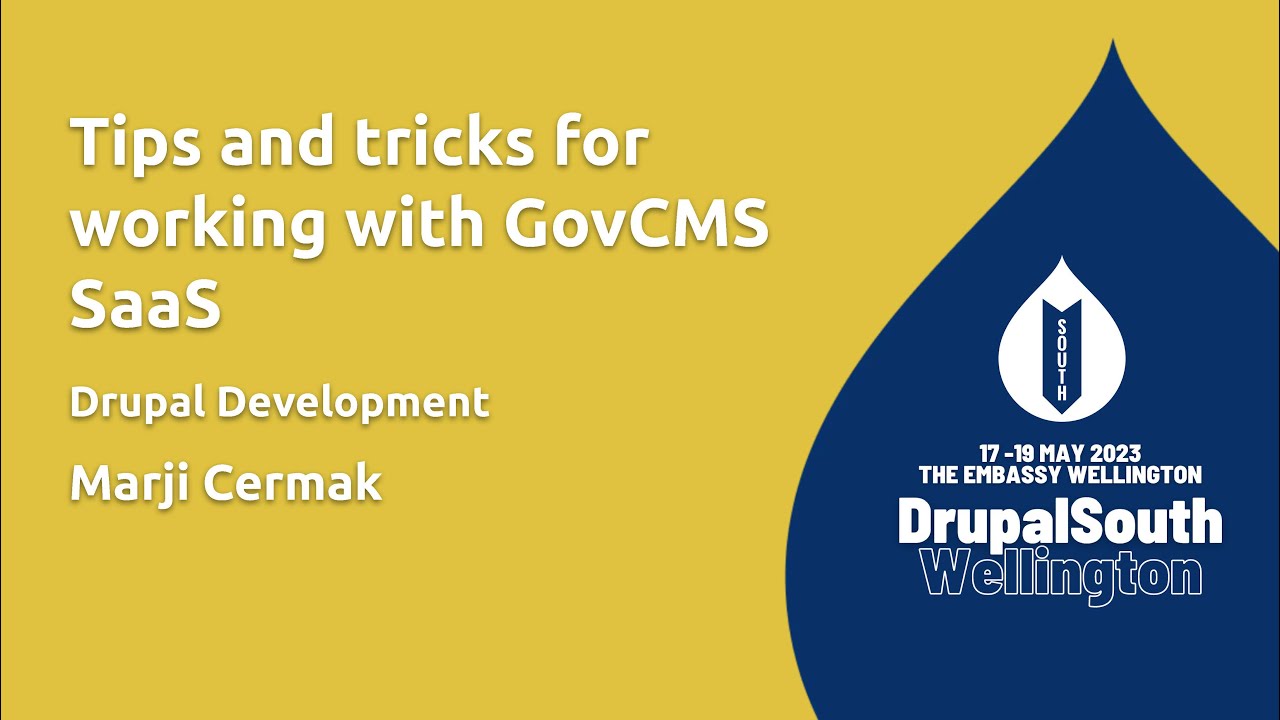 Tips and tricks for working with GovCMS SaaS / Drupal Development / Marji Cermak - YouTube