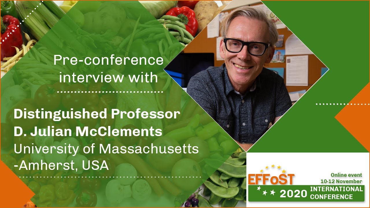 EFFoST2020 pre-conference interview with Distinguished Prof. D. Julian ...