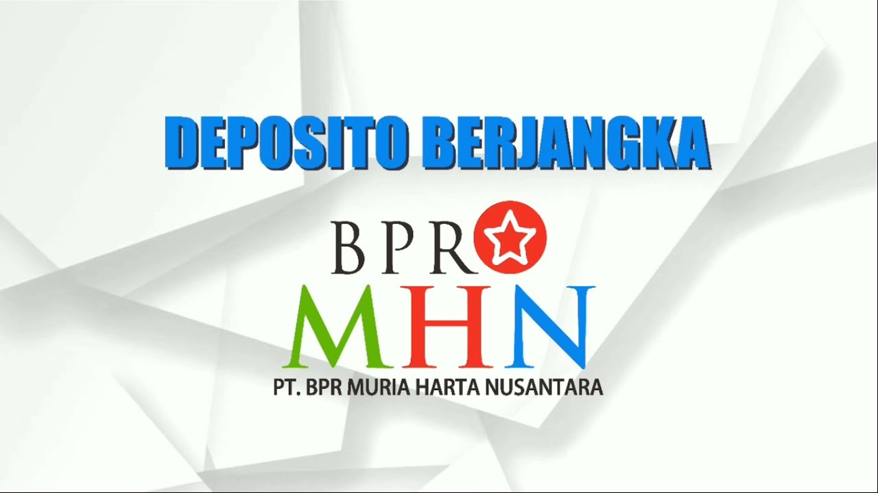 DEPOSITO BERJANGKA BPR MHN - YouTube