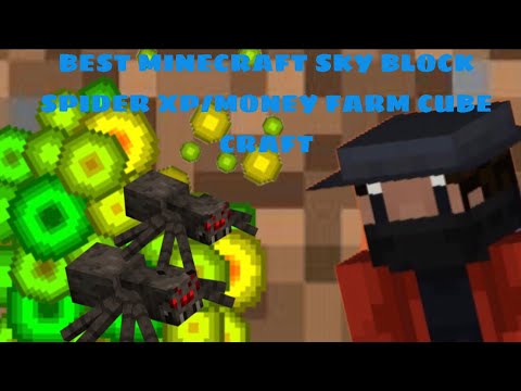 BEST MINECRAFT SKYBLOCK SPIDER XP/MONEY FARM CUBE CRAFT /minecraft ...
