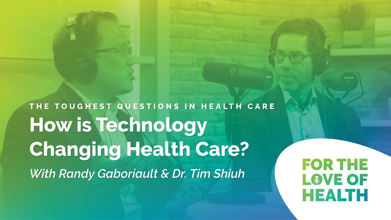 The Toughest Questions in Health Care: How is Technology Changing ...