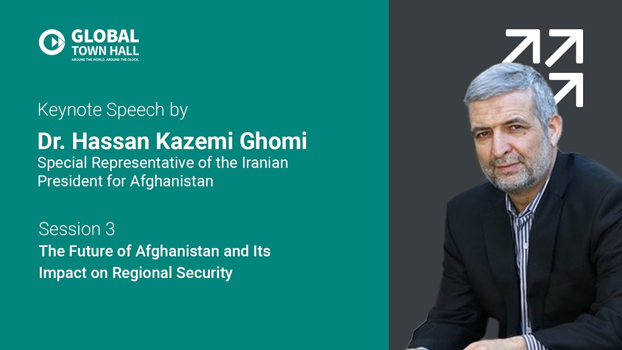 Keynote Speech by Dr. Hassan Kazemi Ghomi | Global Town Hall 2021 - YouTube