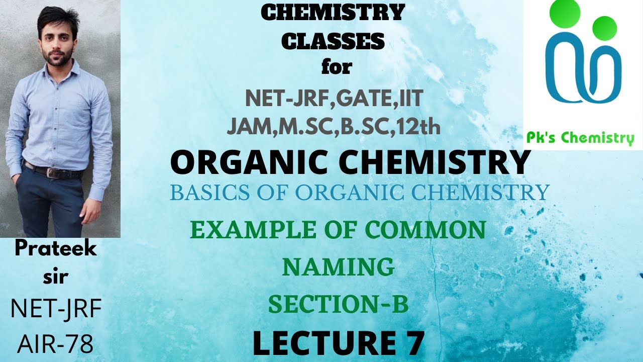 BASIC ORGANIC CHEMISTRY//COMMON NAMING[SEC.B]// - YouTube