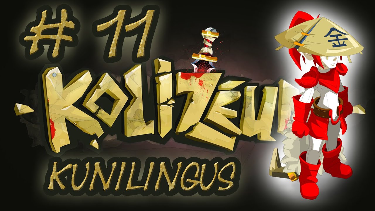 kolizeum #11 avec kunilingus - YouTube