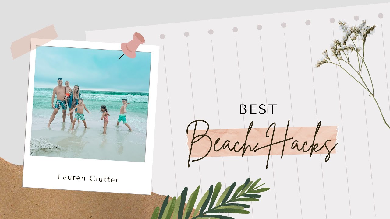 Best Mom Hacks For The Beach Youtube