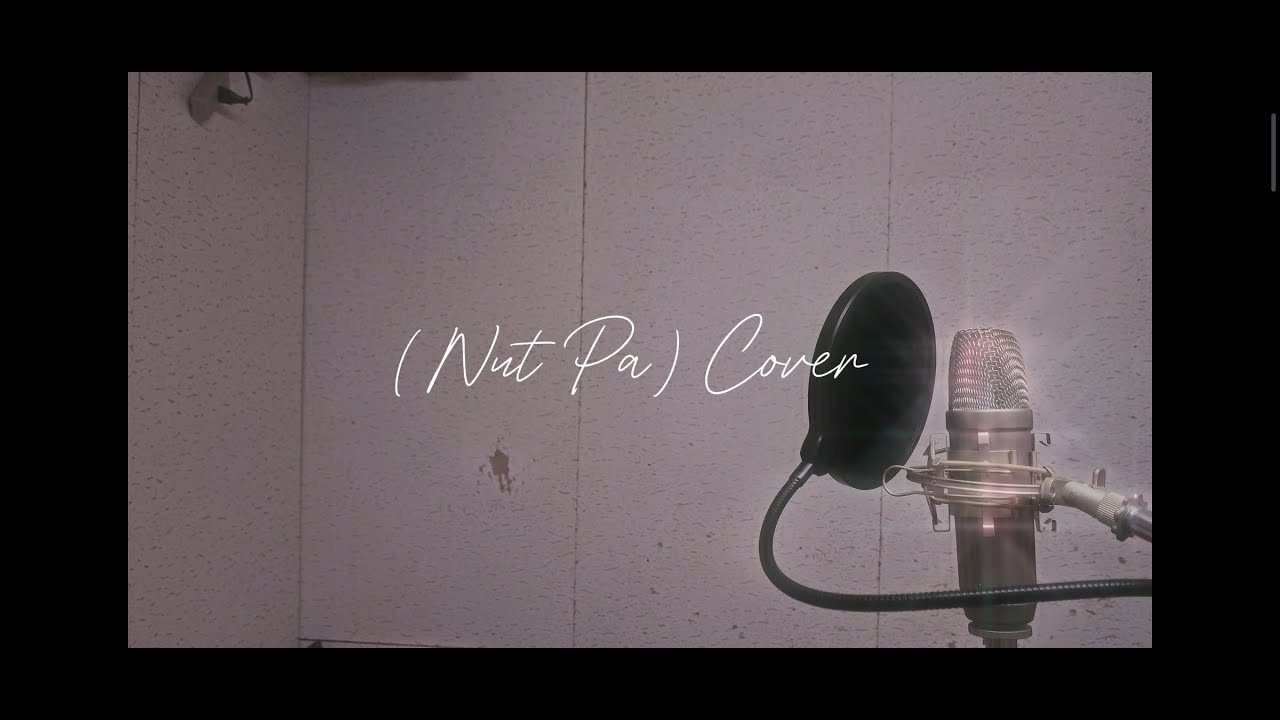 (Nut Pa)cover เพลง illslick ที่ชอบมากที่สุด - YouTube