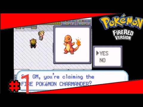I choose you Charmander:Lets play pokemon fire red ep1 - YouTube