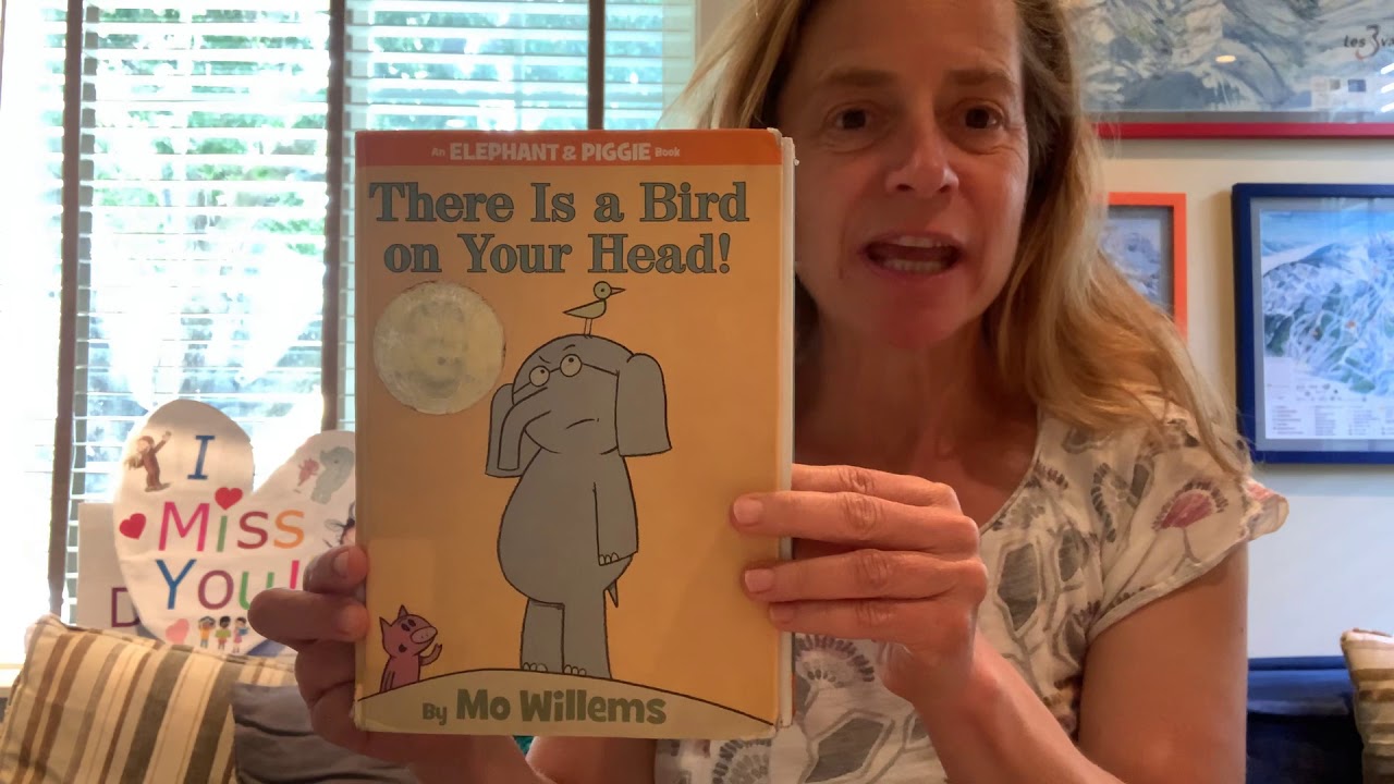 Ms. Michele’s Story Time: “There Is a Bird on Your Head”; Story by Mo ...