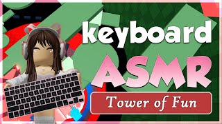 🎉Roblox Tower of Fun but it's keyboard ASMR... *clicky* | Doovi