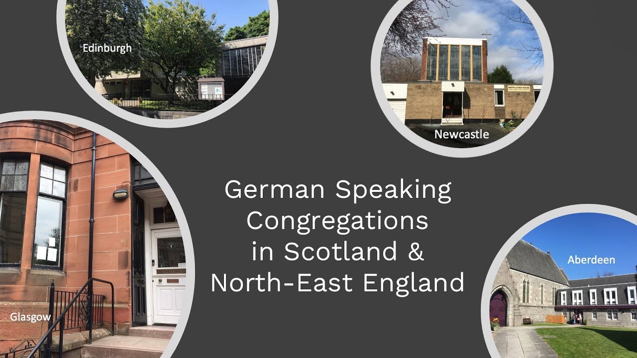 German Speaking Congregation Scotland & North-East England - YouTube