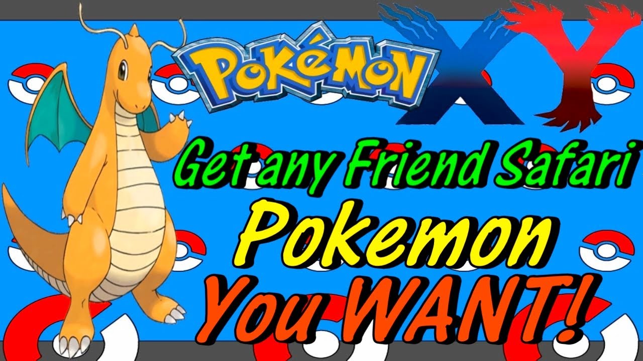 How To Get Any Friend Safari You Want In Pokemon X and Y! - YouTube