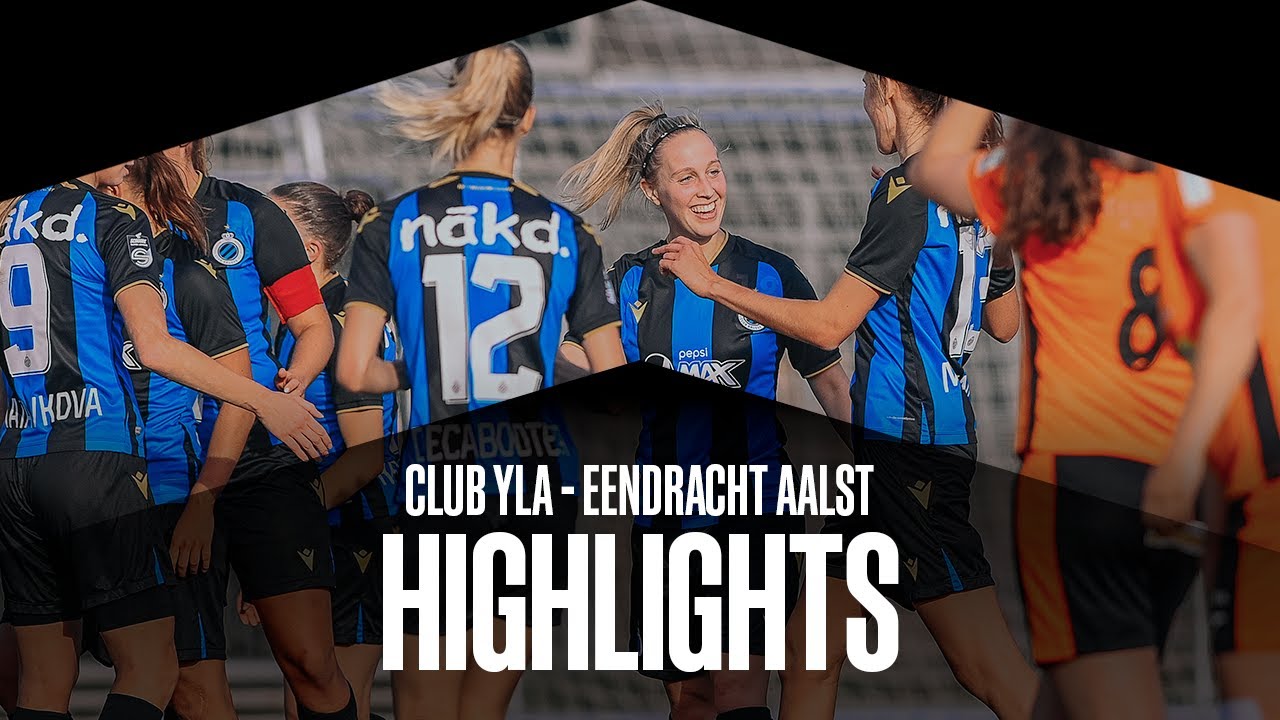 CLUB YLA - EENDRACHT AALST LADIES | HIGHLIGHTS | 2021-2022 - YouTube