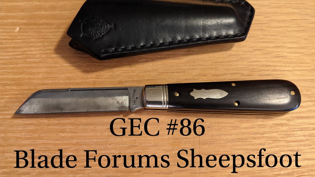 GEC #86 Blade Forums Sheepsfoot - YouTube