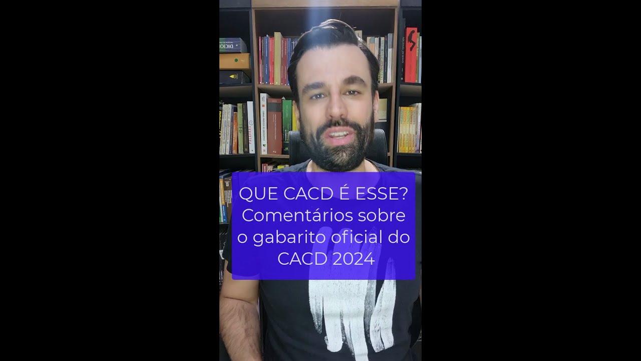 QUE CACD É ESSE??? - Comentários sobre o gabarito oficial definitivo do ...