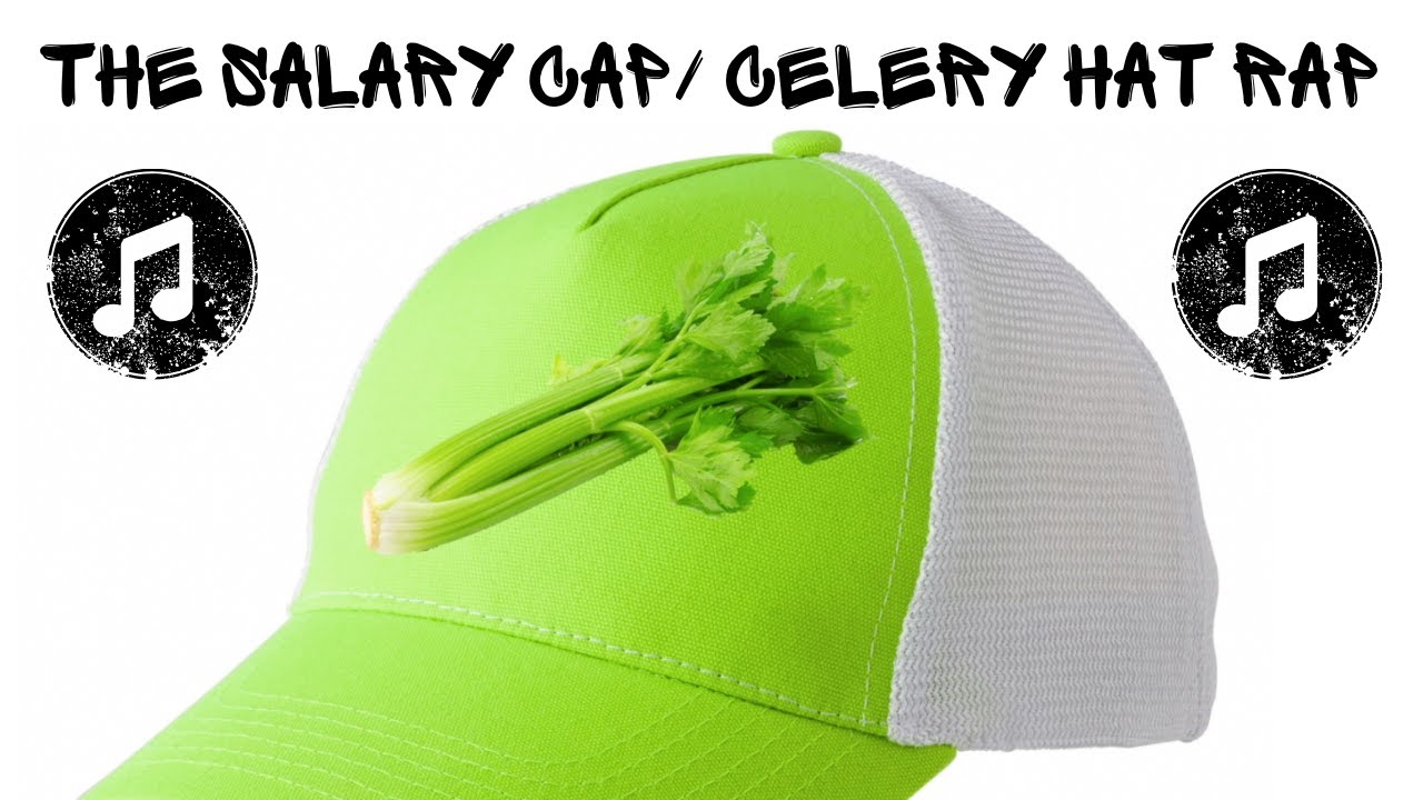 The Salary Cap/Celery Hat Rap - YouTube