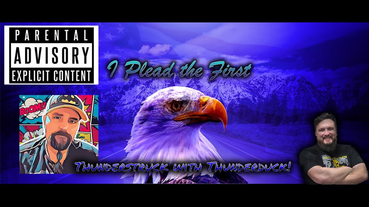 I Plead the First Episode 30 Thunderstruck with Thunderduck - YouTube