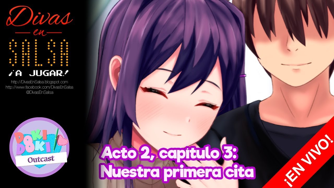 Acto 2, capítulo 3: Nuestra primera cita - Doki Doki Outcast - YouTube