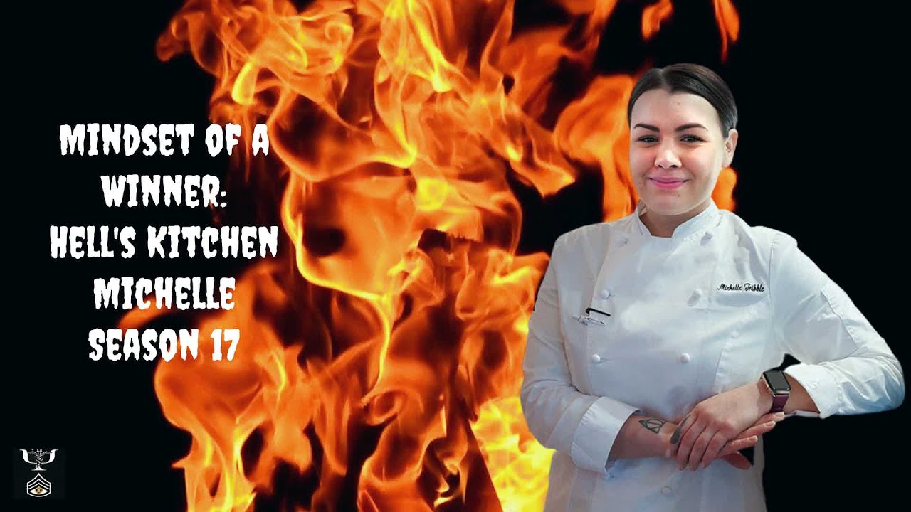 Mindset of a Winner: Hell's Kitchen Michelle Season 17 - YouTube